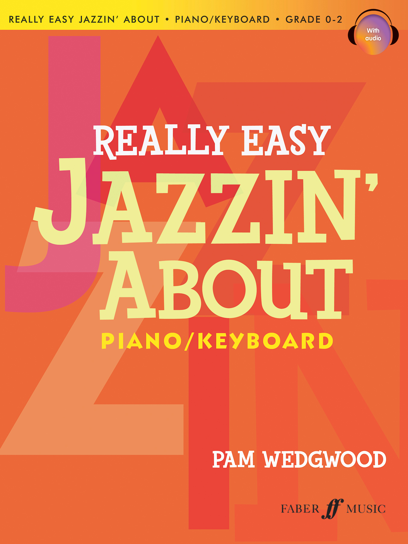 pam wedgwood-Really Easy Jazzin' About (with CD) (Piano Solo) | Faber Music
