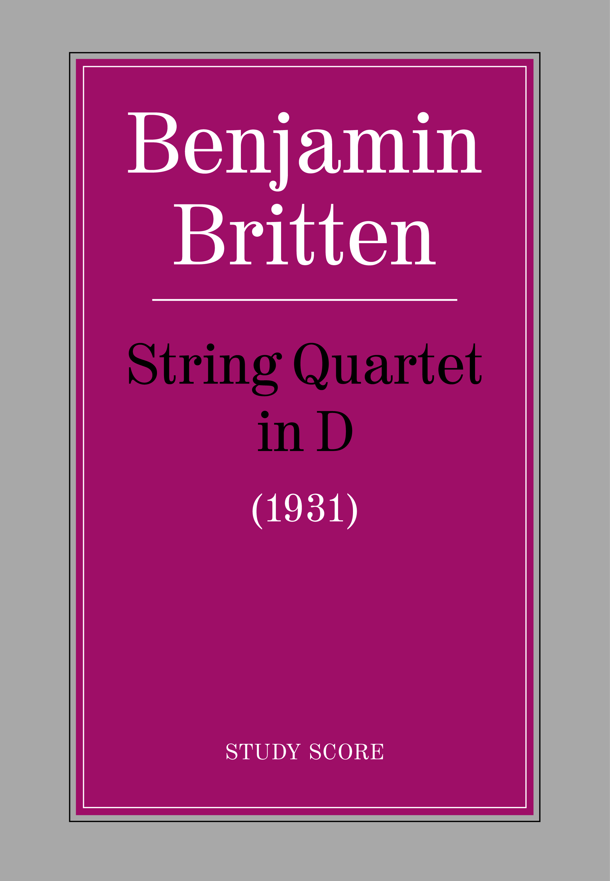 Benjamin Britten - String Quartet in D | Faber Music