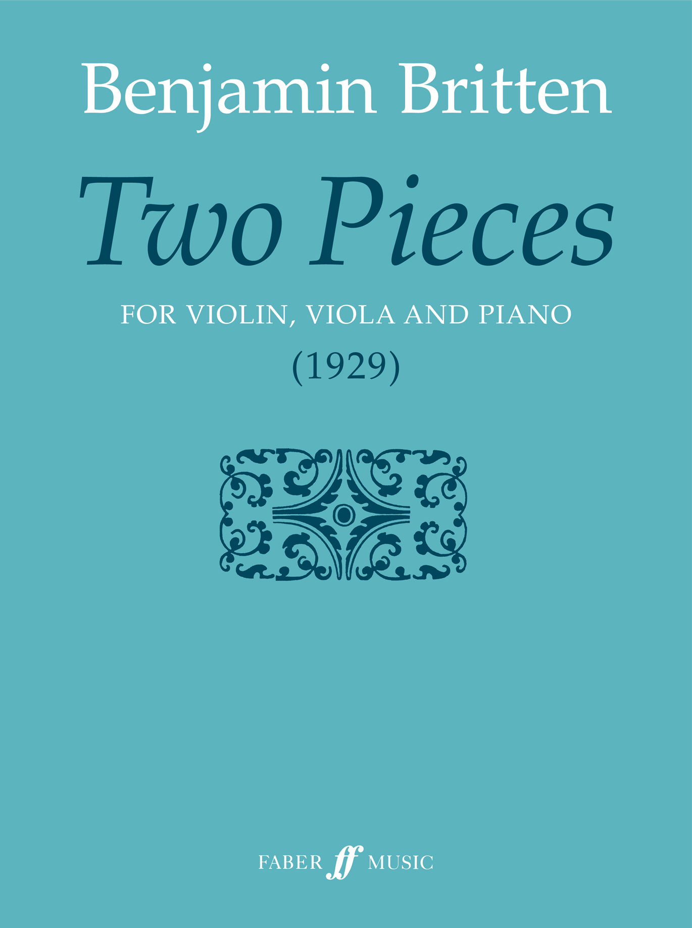 Benjamin Britten - Two Pieces For Violin, Viola And Piano | Faber Music