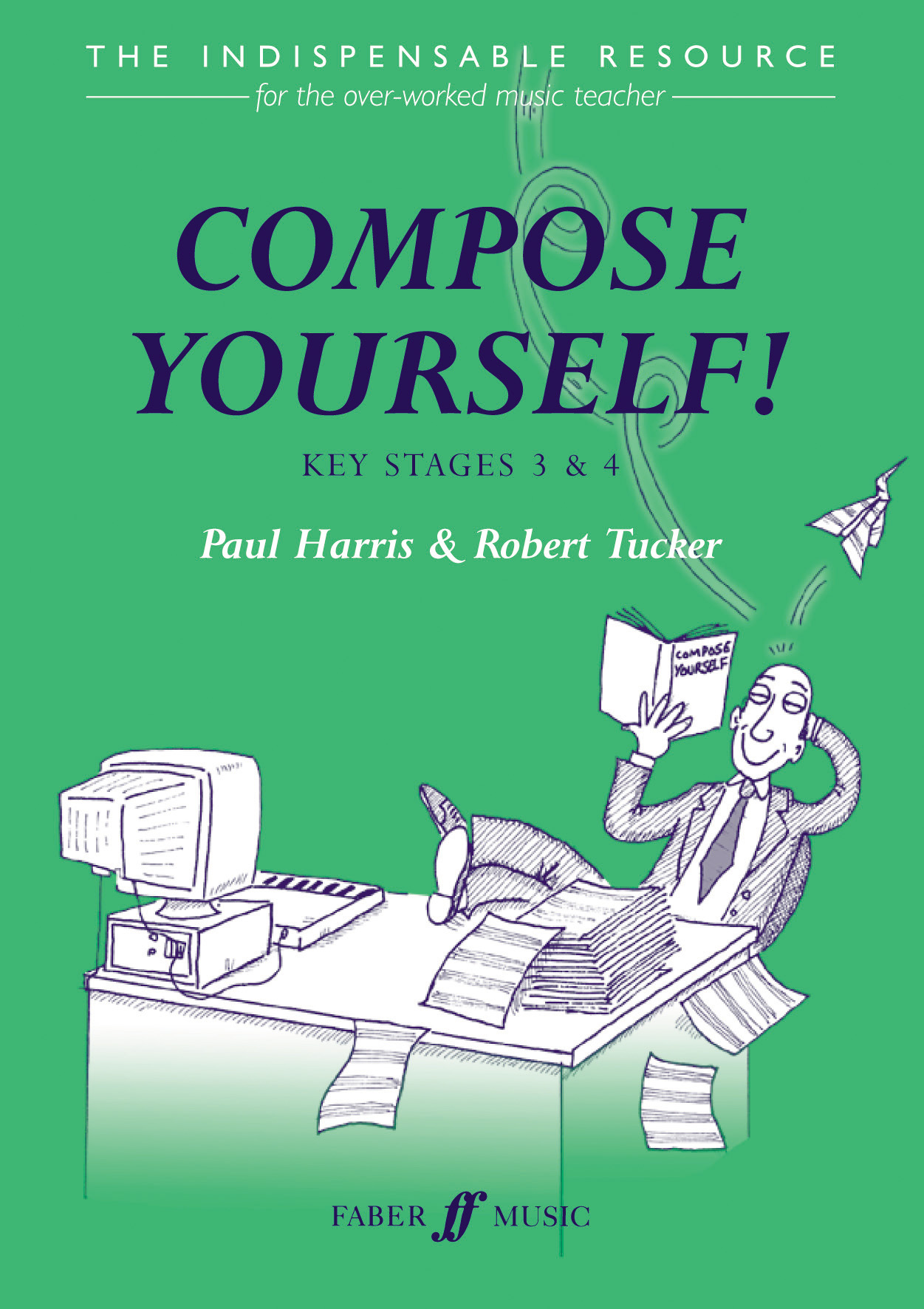 Compose Yourself! (Teacher's Book) | Faber Music