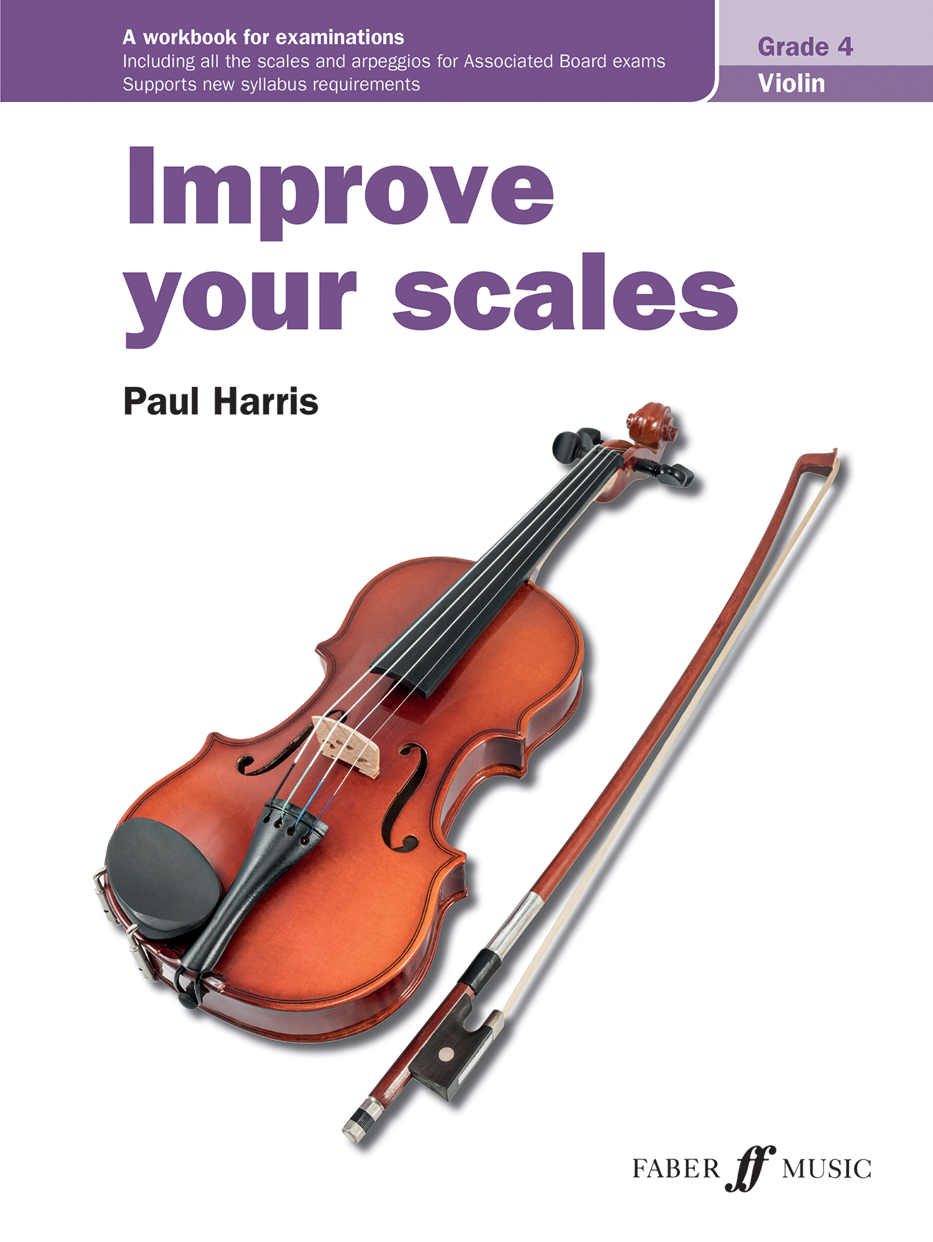 Improve Your Scales! Grade 4 Violin | Faber Music
