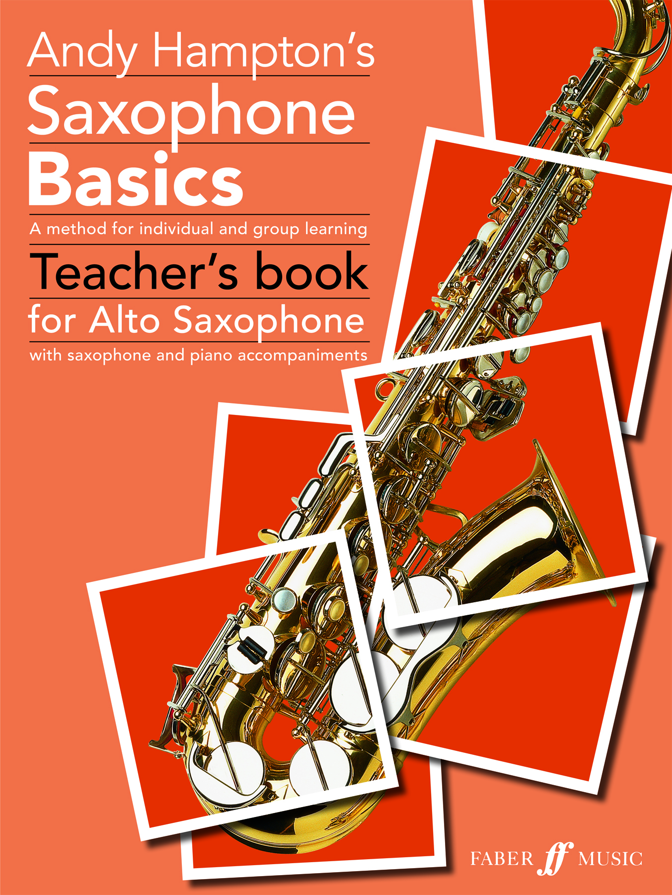 andy hampton- Saxophone Basics Teacher's Book (Instrumental Solo ...