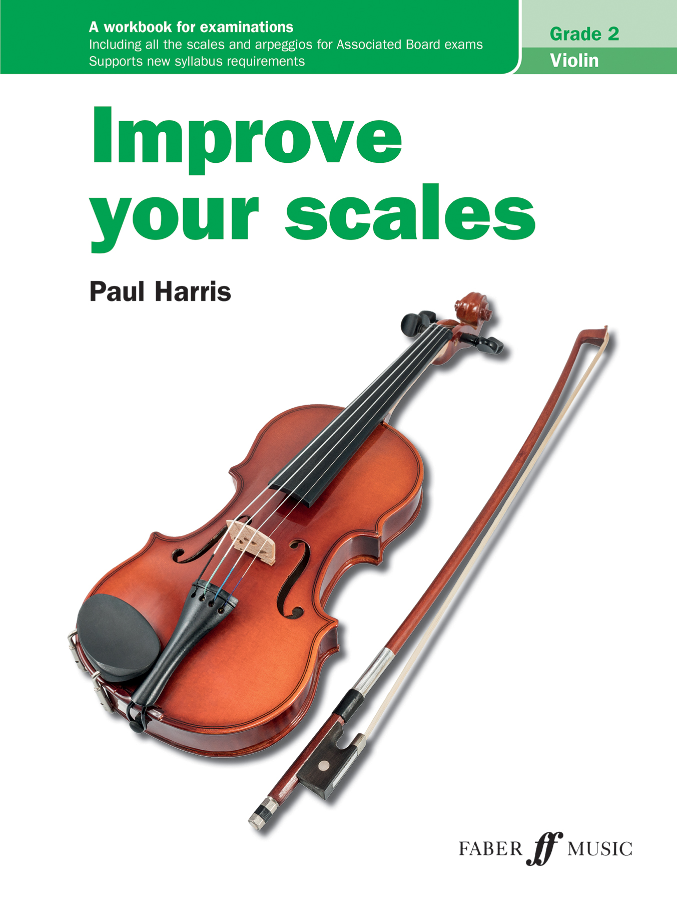Paul Harris: Improve Your Scales! Violin Grade 2 | Faber Music
