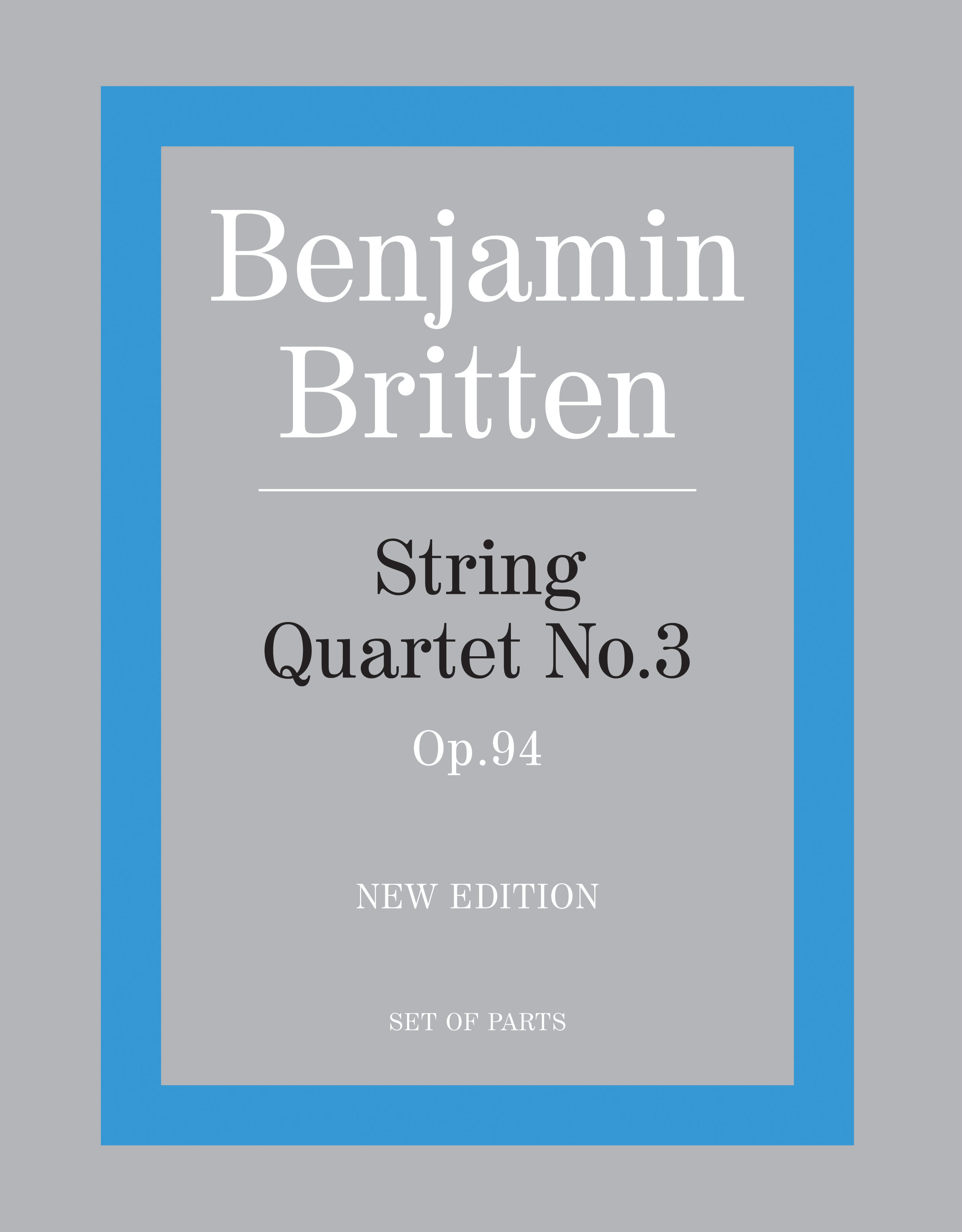 Benjamin Britten - String Quartet No.3 | Faber Music